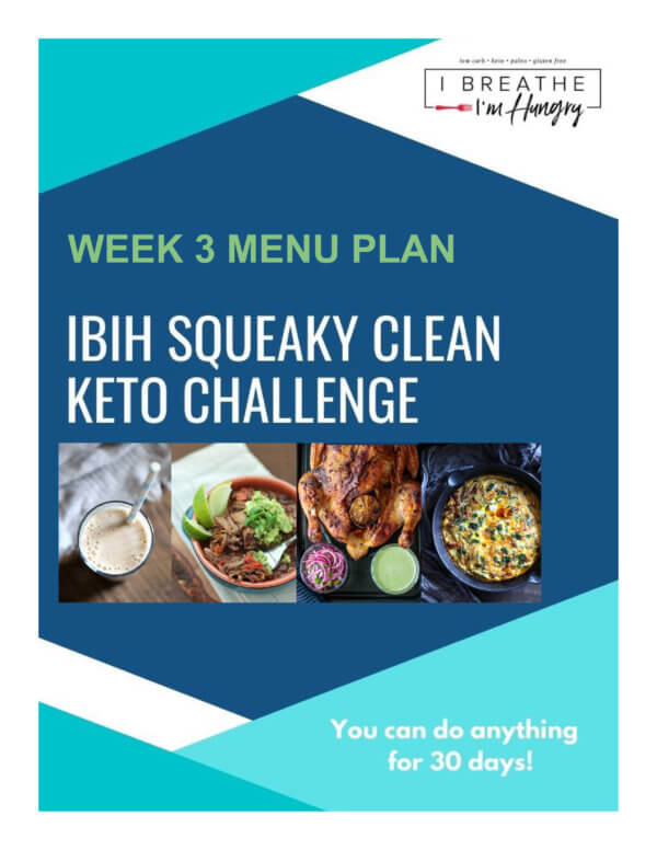 Week 3 Squeaky Clean Keto Meal Plan SCKC I Breathe I m Hungry Week 3 Squeaky Clean Keto Meal Plan SCKC I Breathe I m Hungry