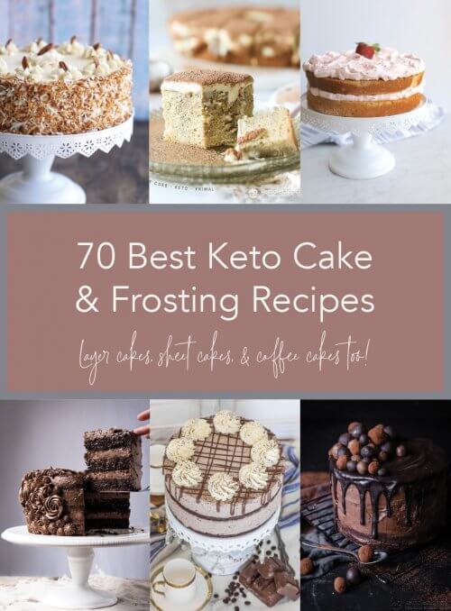 70 Best Keto Cakes & Frostings - Low Carb - I Breathe I'm Hungry